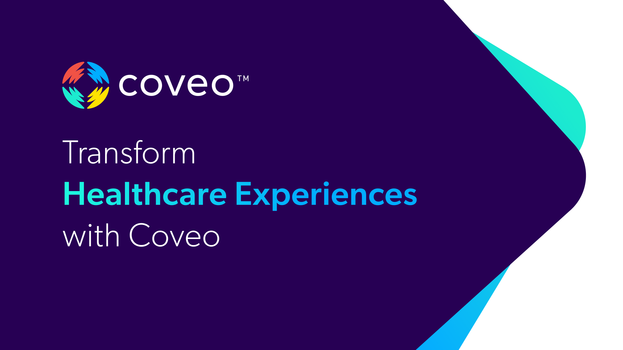 Elevate Patient Experiences with Coveo