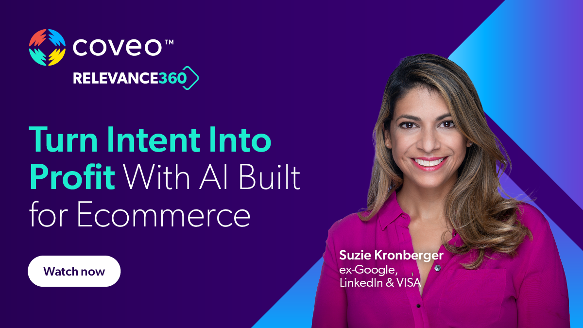 Turn Intent Into Profit with AI Built for Ecommerce - Relevance 360 | Coveo