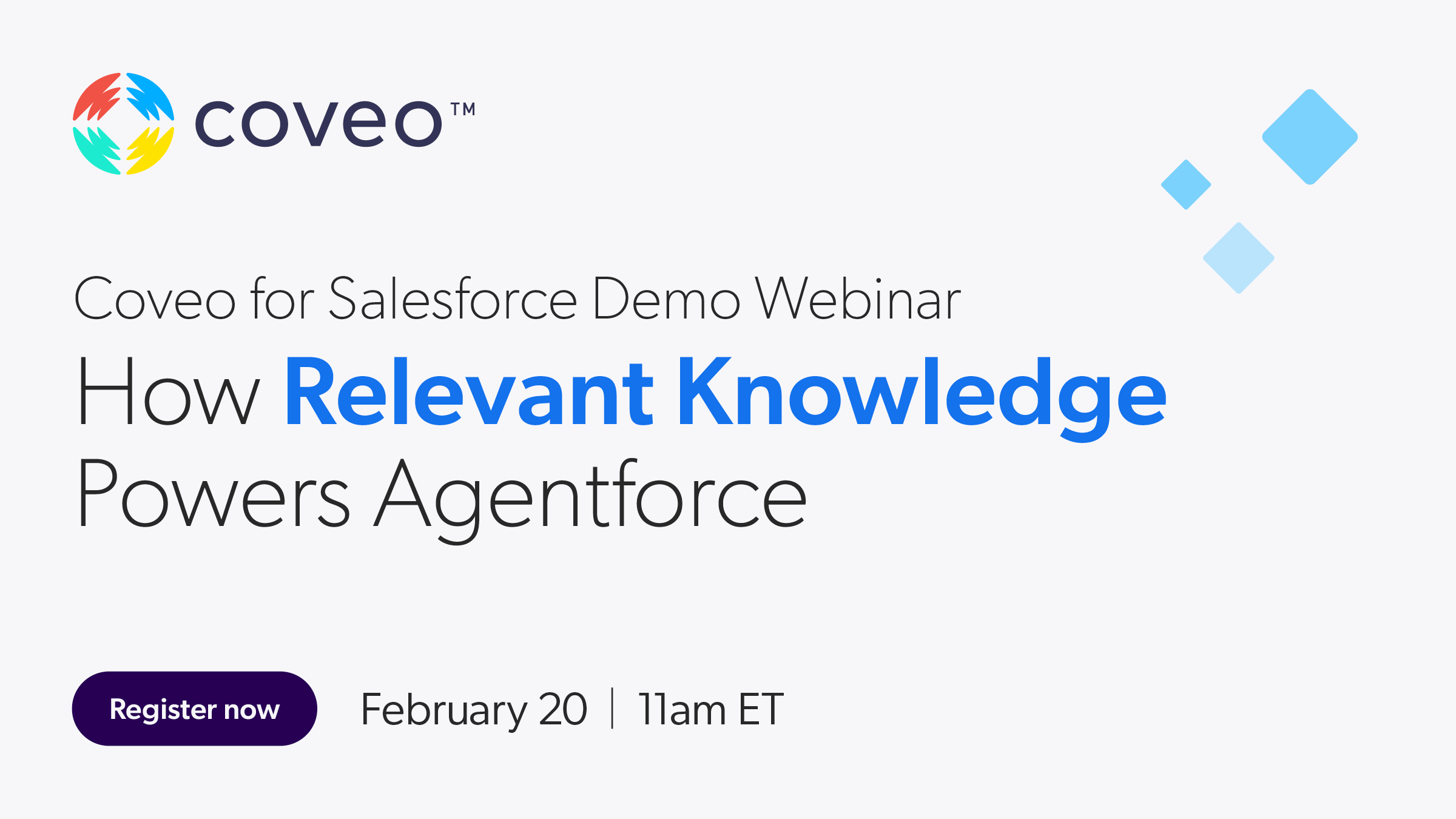 Coveo for Salesforce Demo Webinar: How Relevant Knowledge Powers Agentforce