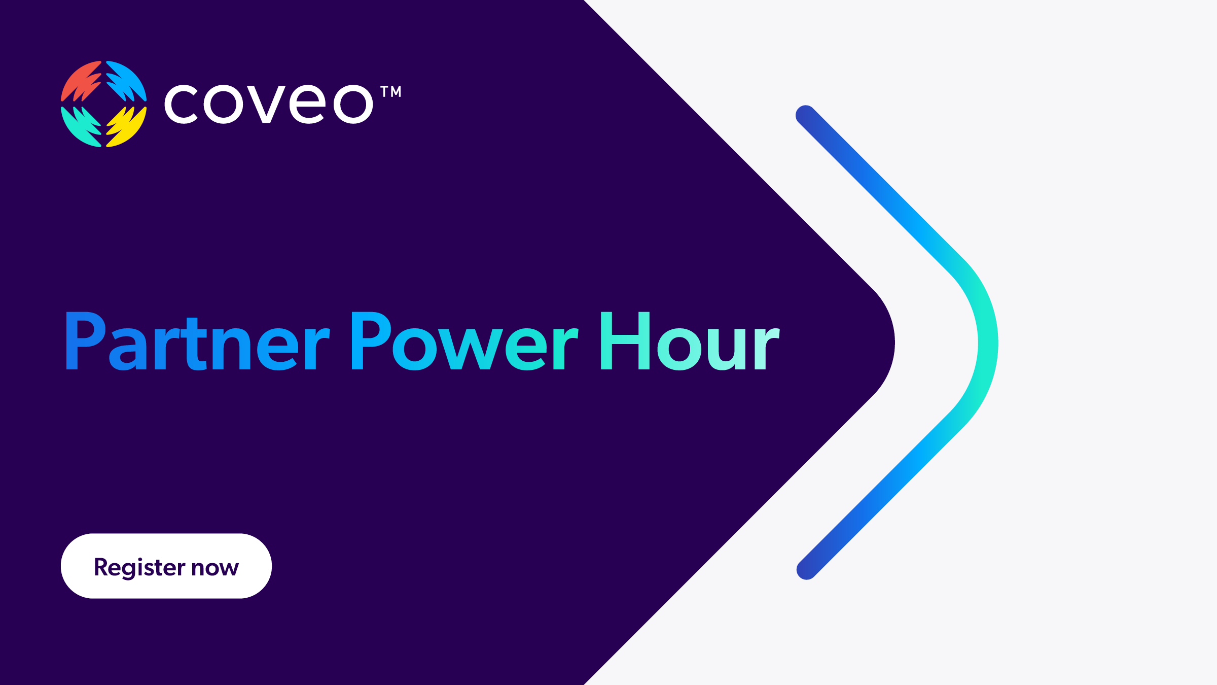 Partner Power Hour - Webinar Series | Coveo