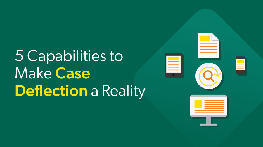 5 Capabilities to Make Case Deflection a Reality | Coveo