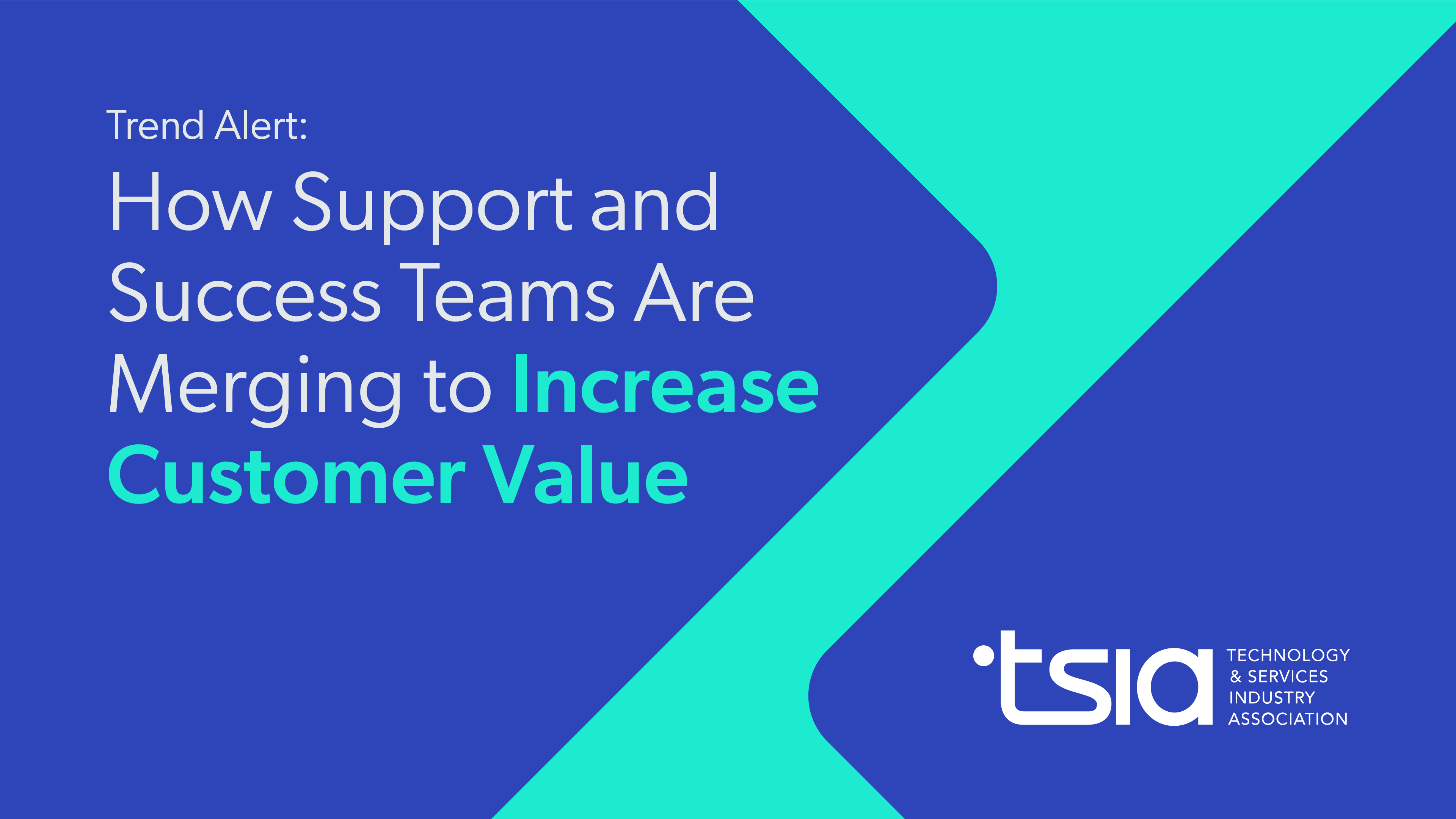 Merge Support and Success Teams to Increase Customer Value | Coveo