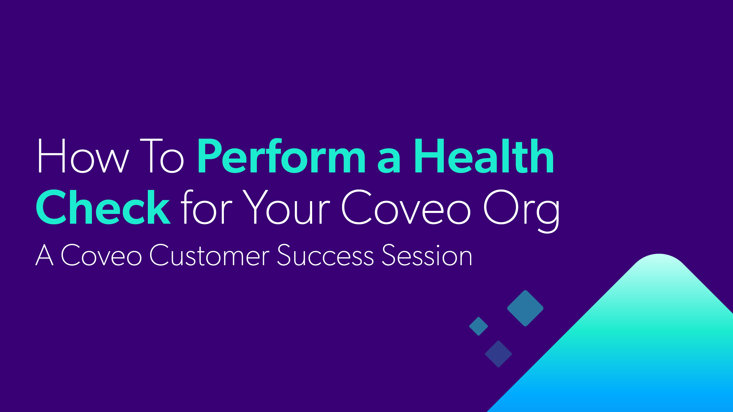 Analyze and Optimize: How To Perform a Healthcheck for your Coveo Org